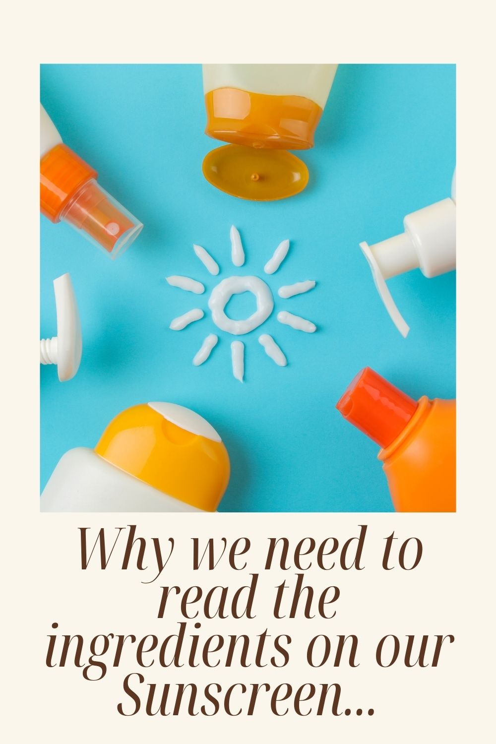 Let's talk Sunscreen and Sun! - Naturally Chaotic